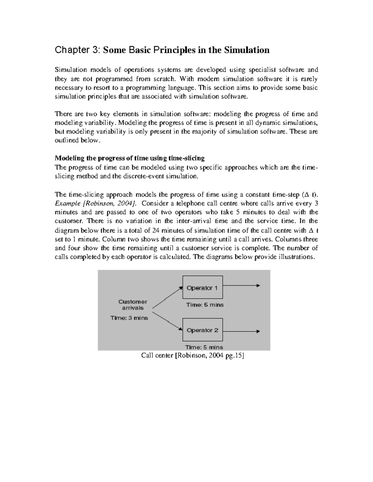 Lecture 3 - Basic Principles in the Simulation - There are two key ...
