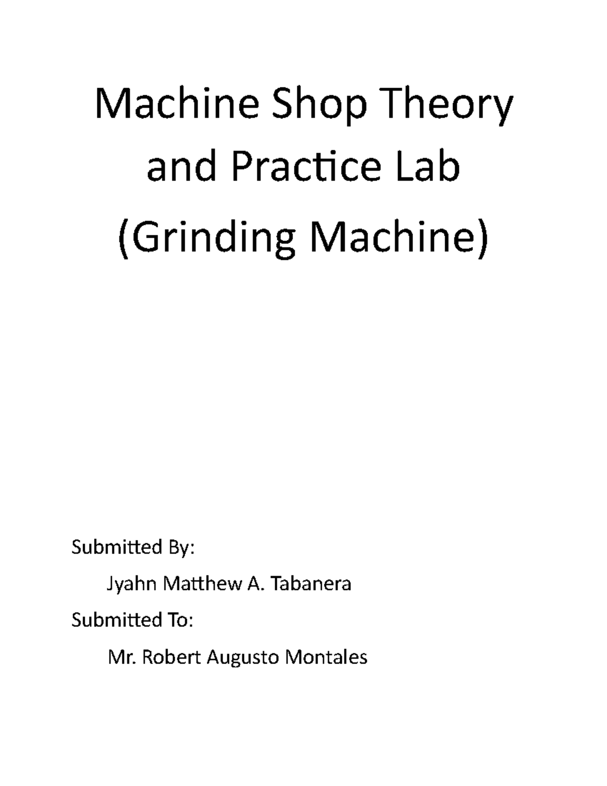 Tabanera - Grinding MachineIt is an assignment for Machine shop theory ...