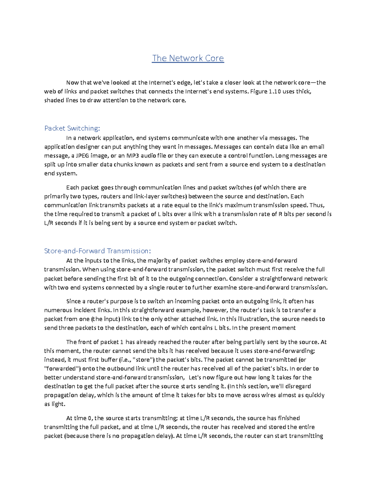 The Network Core - The Network Core Now that we've looked at the ...