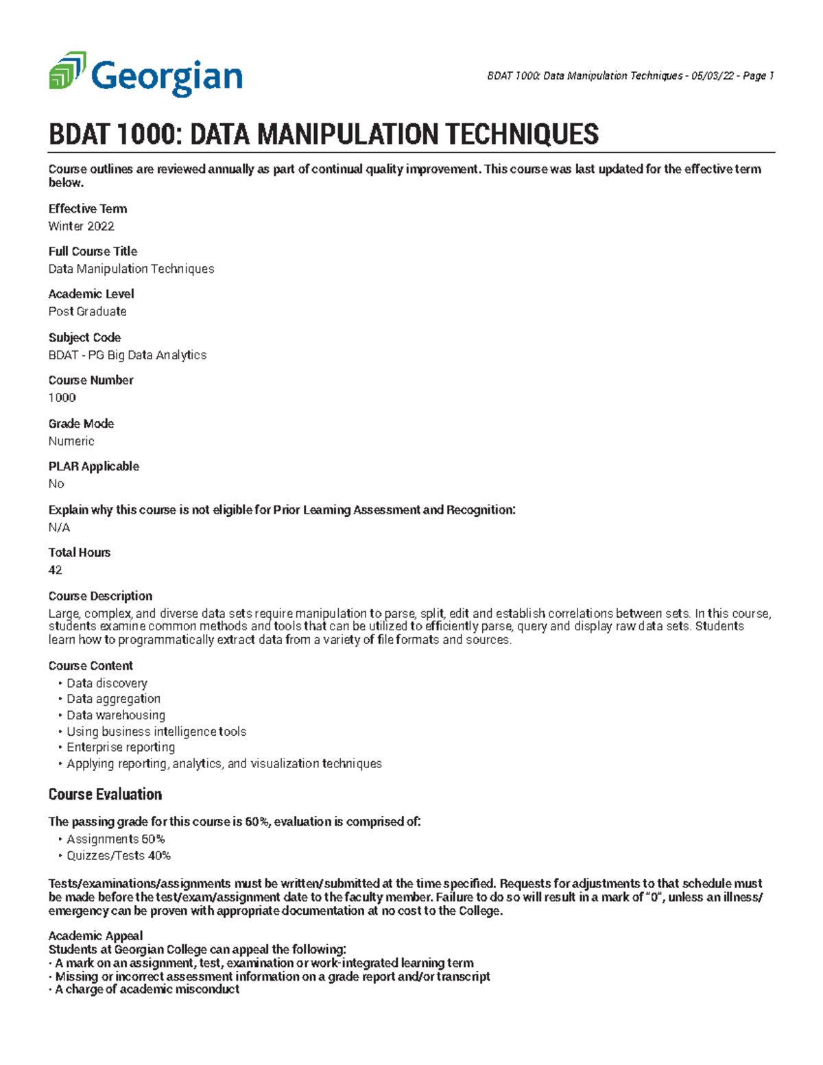 BDAT 1000 Data Manipulation Techniques - This course was last updated for the effective term ...