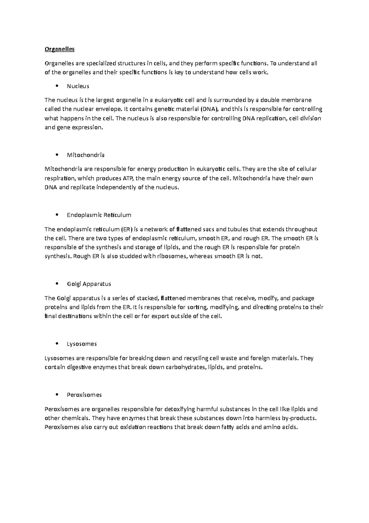 Organelles - Organelles Organelles are specialized structures in cells ...