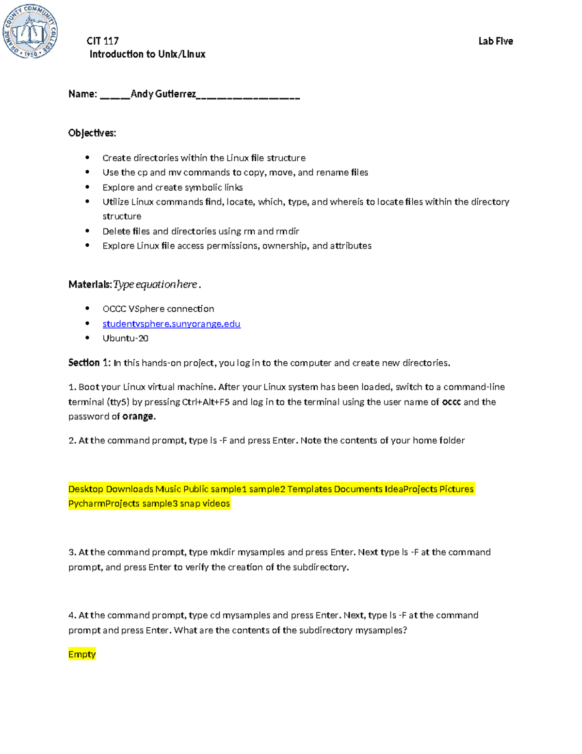 CIT 117 - Lab 5.02 andy G - homework - Introduction to Unix/Linux Name: Andy Gutierrez ...