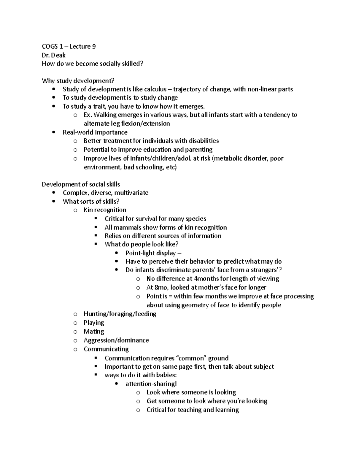 COGS 1 - Lecture 9 - COGS 1 Lecture 9 Dr. Deak How do we become ...