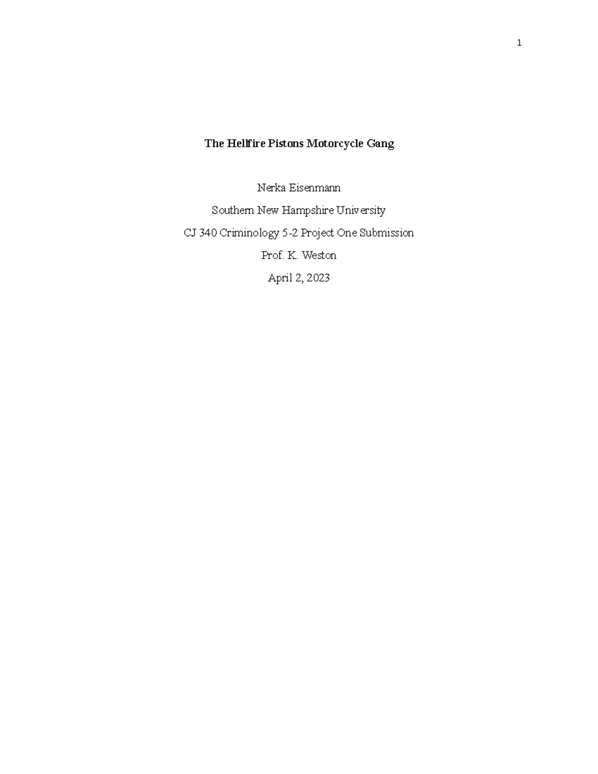 CJ 340 5-2 Project One Submission 4-2-2023 - The Hellfire Pistons ...
