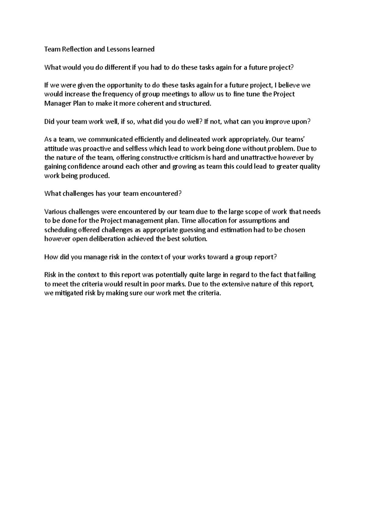 Team Reflection and Lessons learned - Did your team work well, if so ...