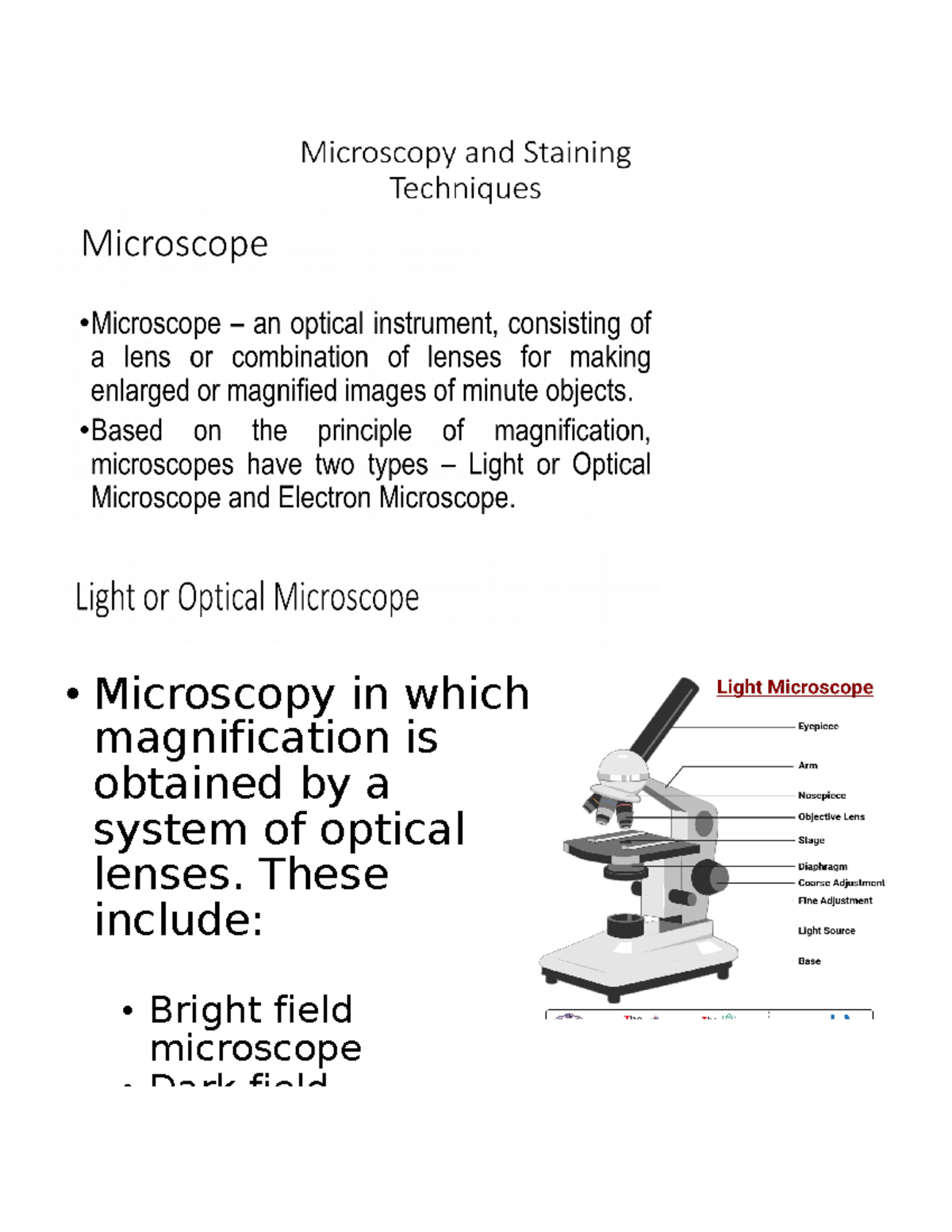 BIO Microscope - N/A - • Microscopy in which magnification is obtained ...