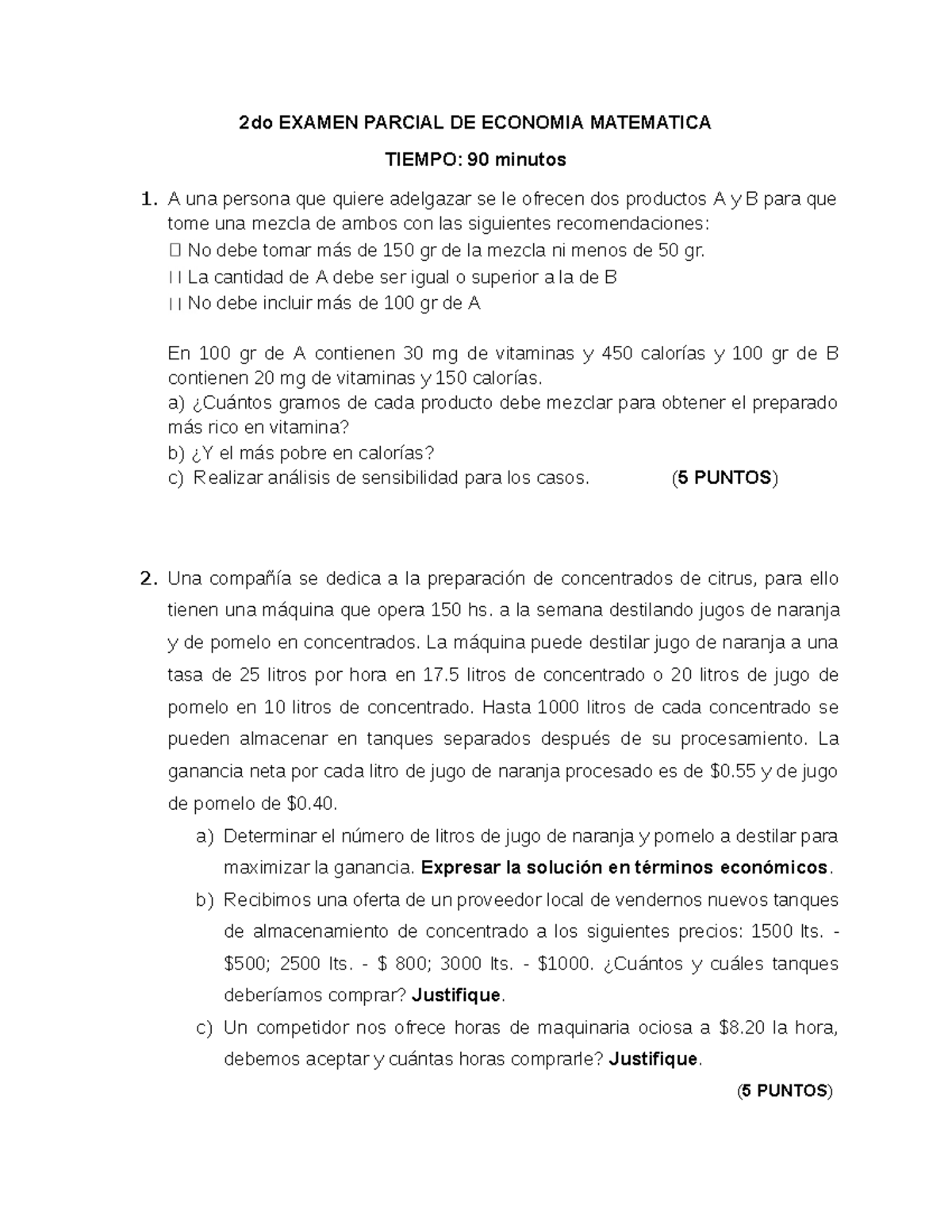2do Examen Parcial DE Economia Matematica Noviembre 2020 - 2do EXAMEN PARCIAL DE ECONOMIA ...