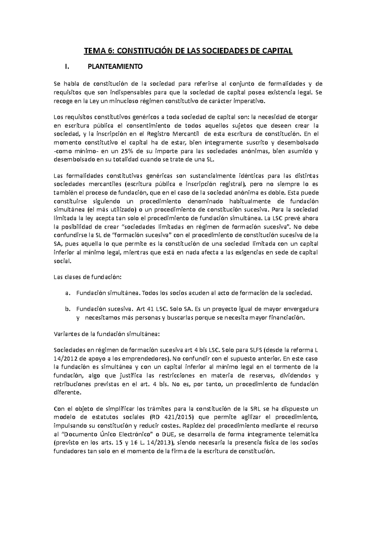 TEMA 6. mercantil - TEMA 6: CONSTITUCIÓN DE LAS SOCIEDADES DE CAPITAL I. PLANTEAMIENTO Se habla ...
