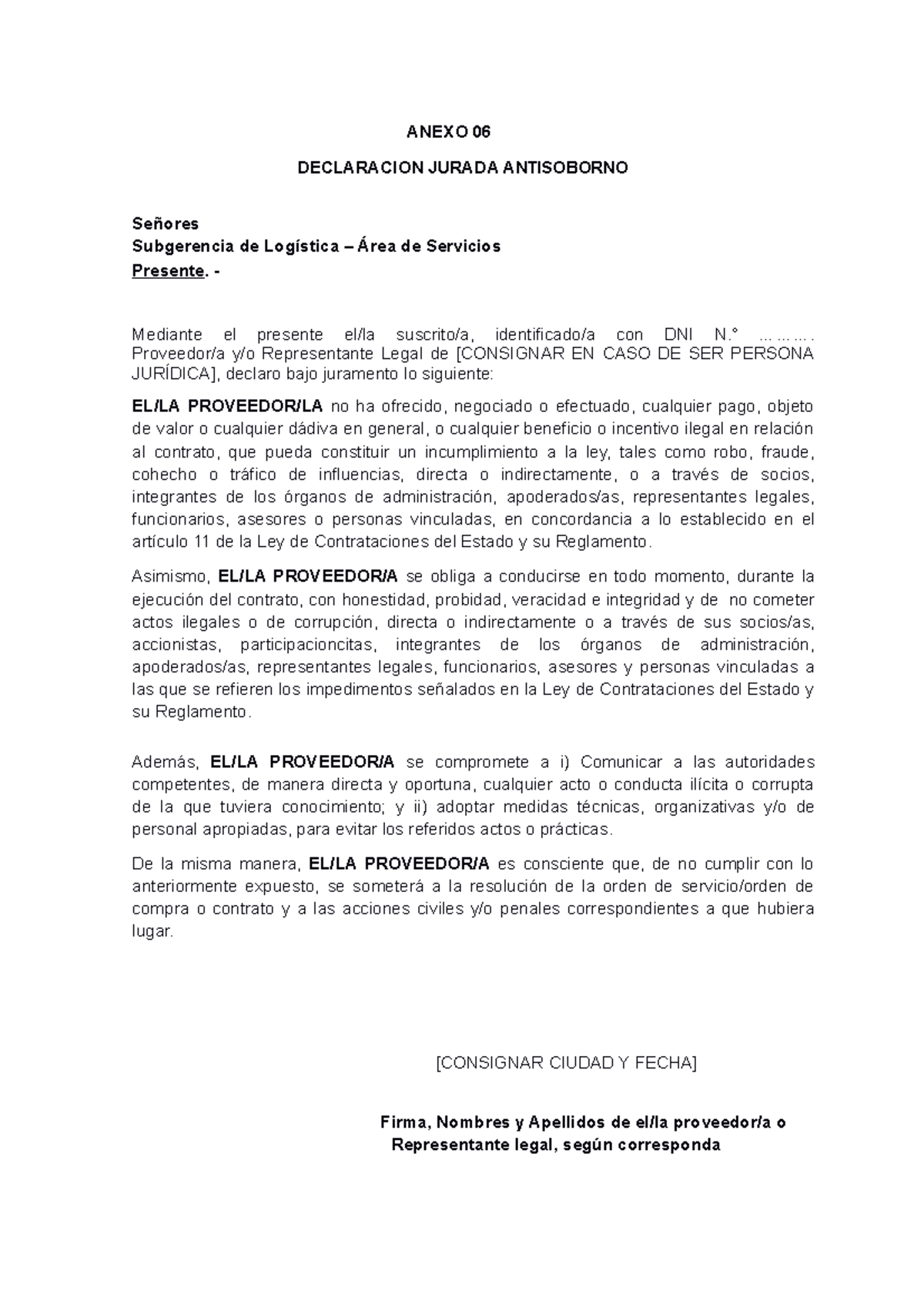 Anexo N° 6 (DJ Antisoborno) - ANEXO 06 DECLARACION JURADA ANTISOBORNO Señores Subgerencia de ...