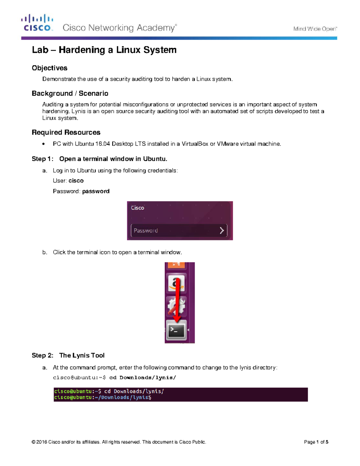 7.1.1.6 Lab - Hardening a Linux System - Objectives Demonstrate the use of a security auditing ...
