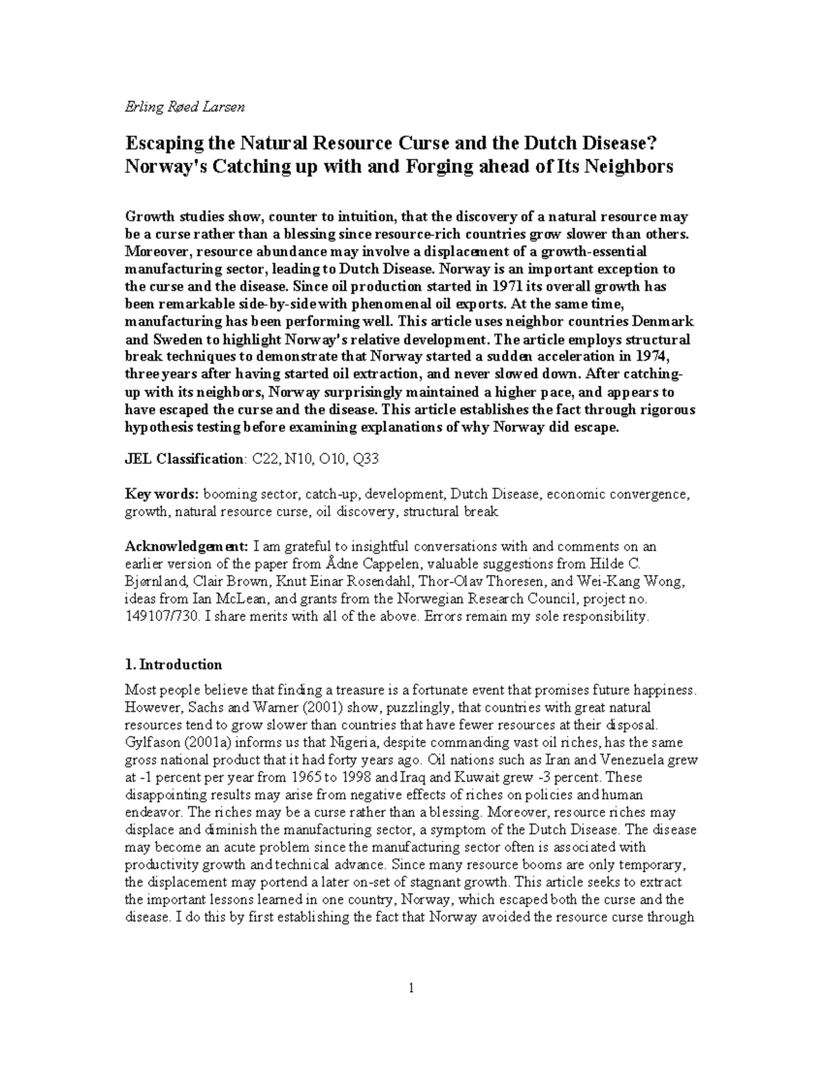 The dutch disease - Erling R ̄ed Larsen Escaping the Natural Resource ...