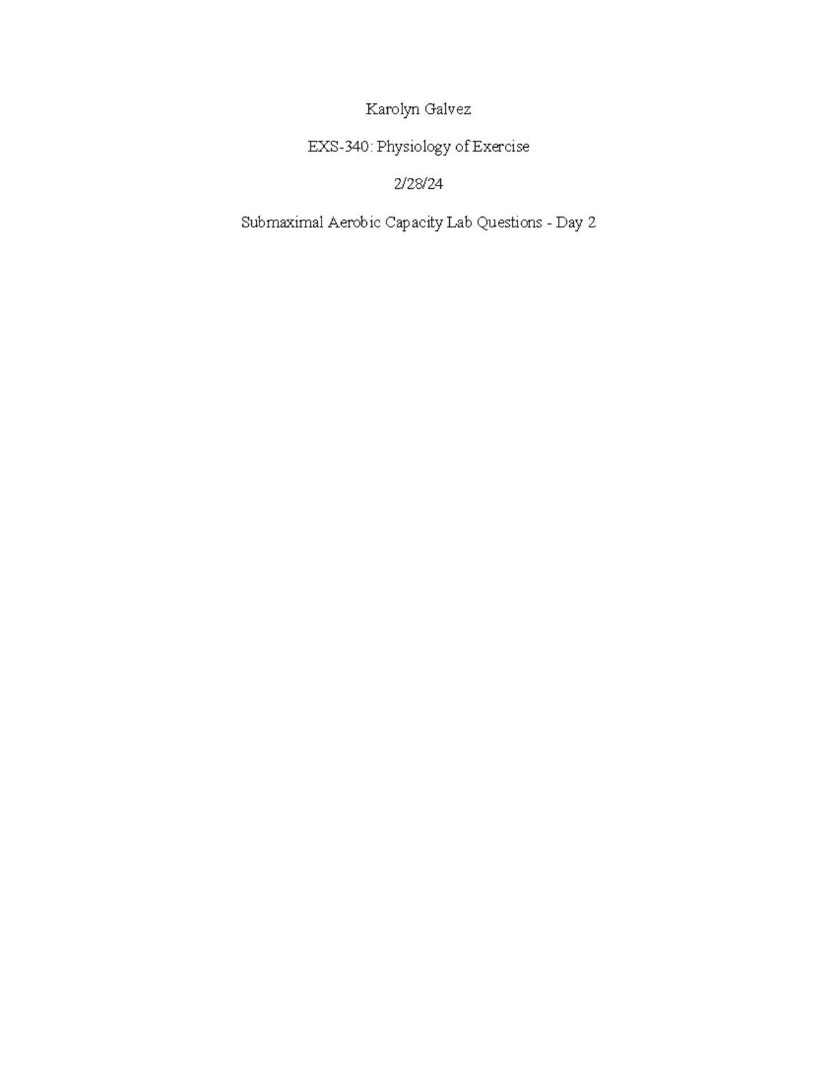 Submaximal aerobic test post-lab Day 2 - Karolyn Galvez EXS-340 ...