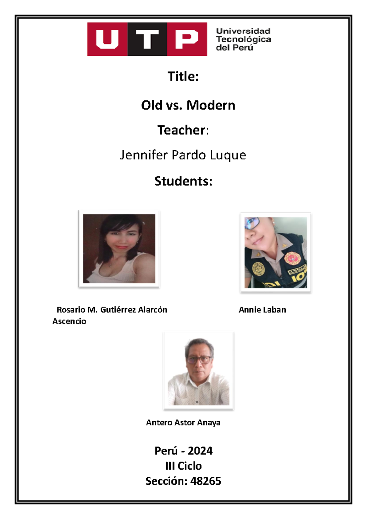 Old vs. Modern - Title: Old vs. Modern Teacher: Jennifer Pardo Luque ...