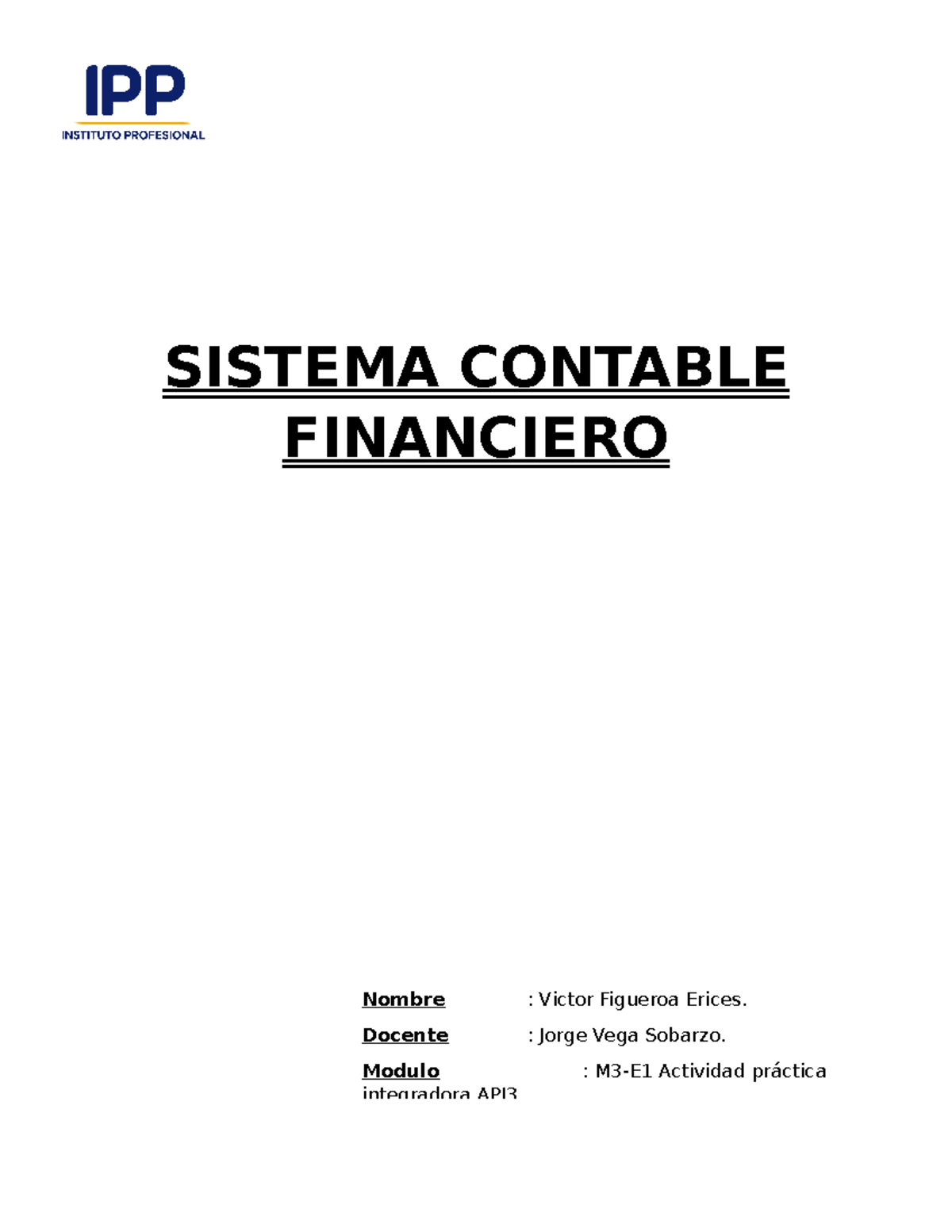 T1-M3 SCF_contabilidad - SISTEMA CONTABLE FINANCIERO Nombre : Victor ...