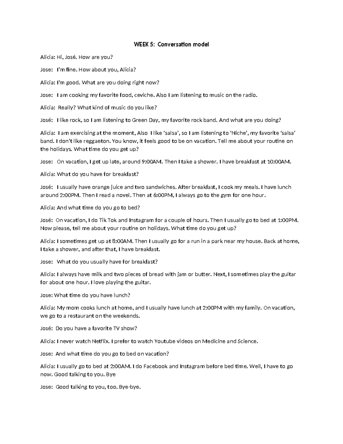 Week 5 Conversation model - WEEK 5: Conversation model Alicia: Hi, José ...