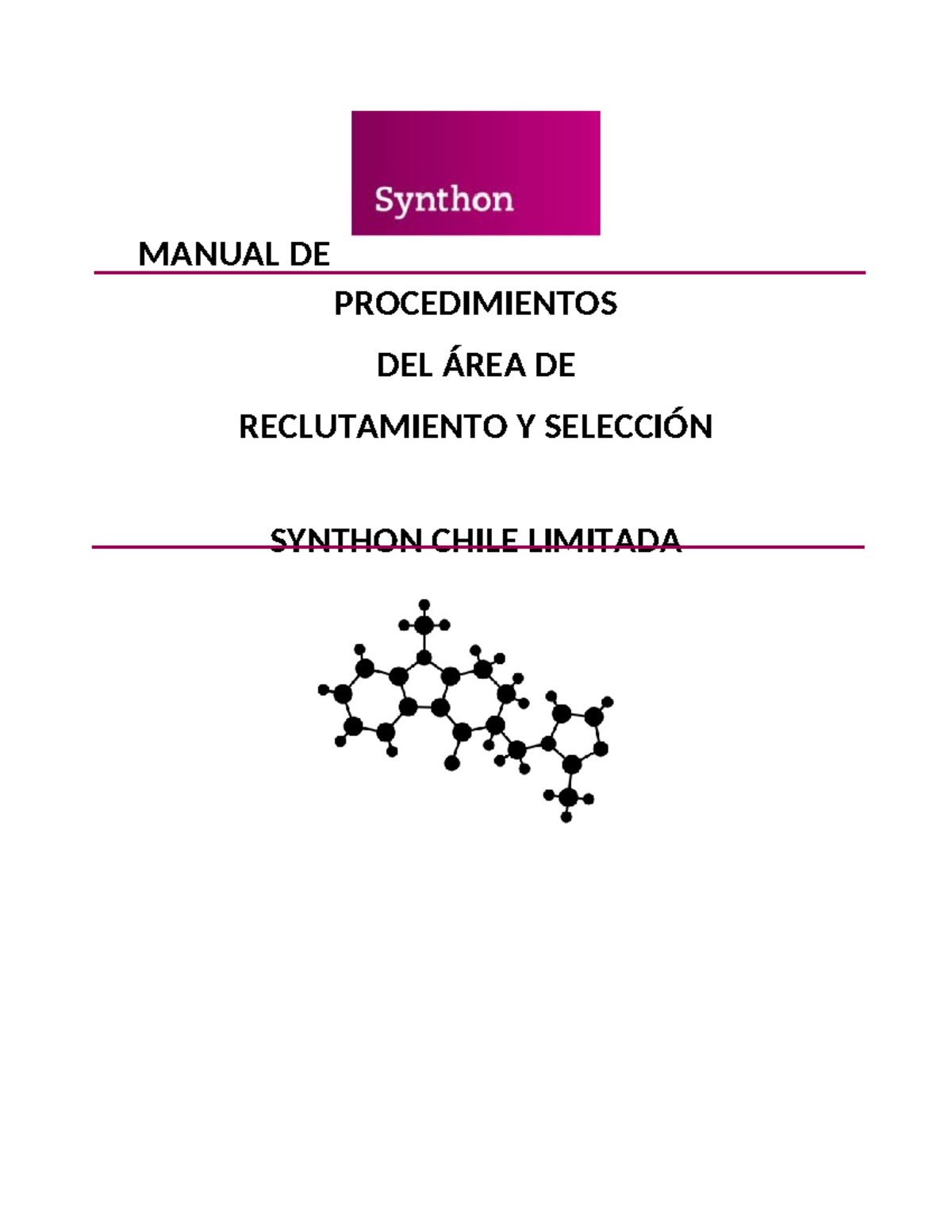 Manual Proc final - MANUAL DE PROCEDIMIENTOS DEL ÁREA DE RECLUTAMIENTO Y SELECCIÓN SYNTHON CHILE ...