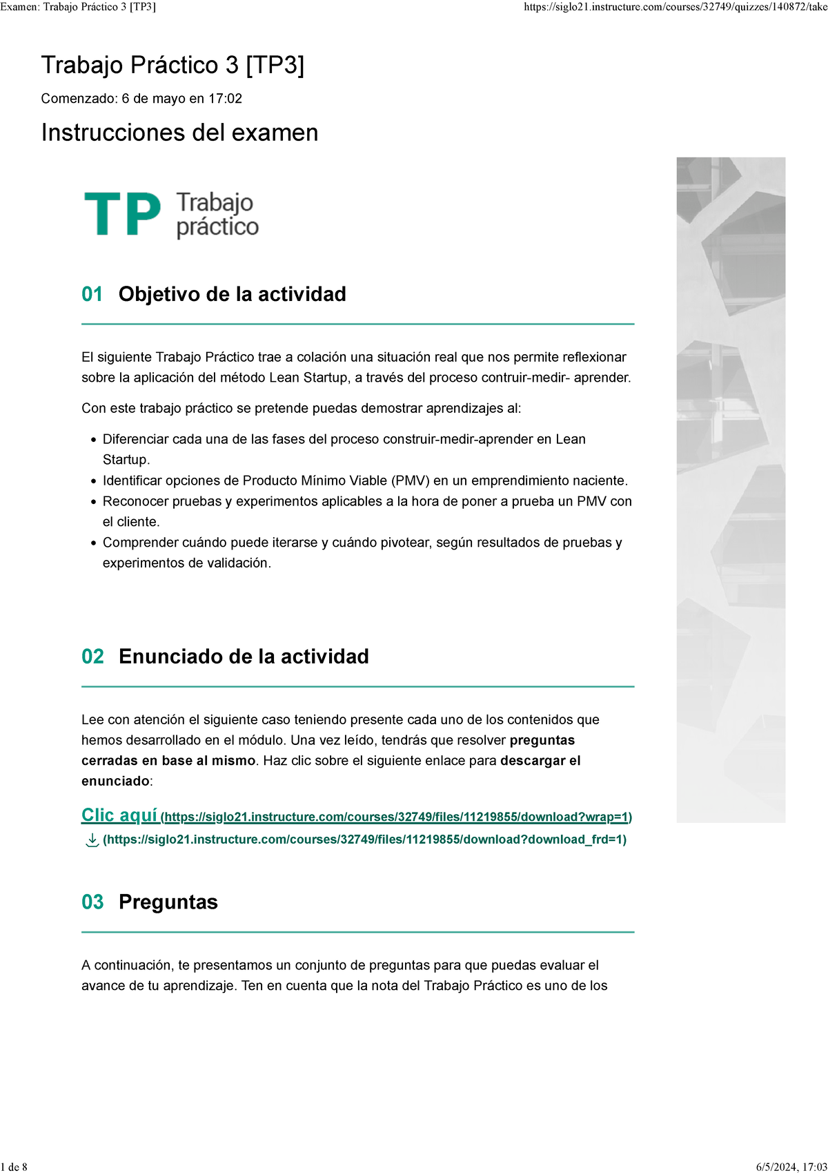 Examen Trabajo Práctico 3 [TP3]. 35% - Trabajo Práctico 3 [TP3] Comenzado: 6 de mayo en 17 ...