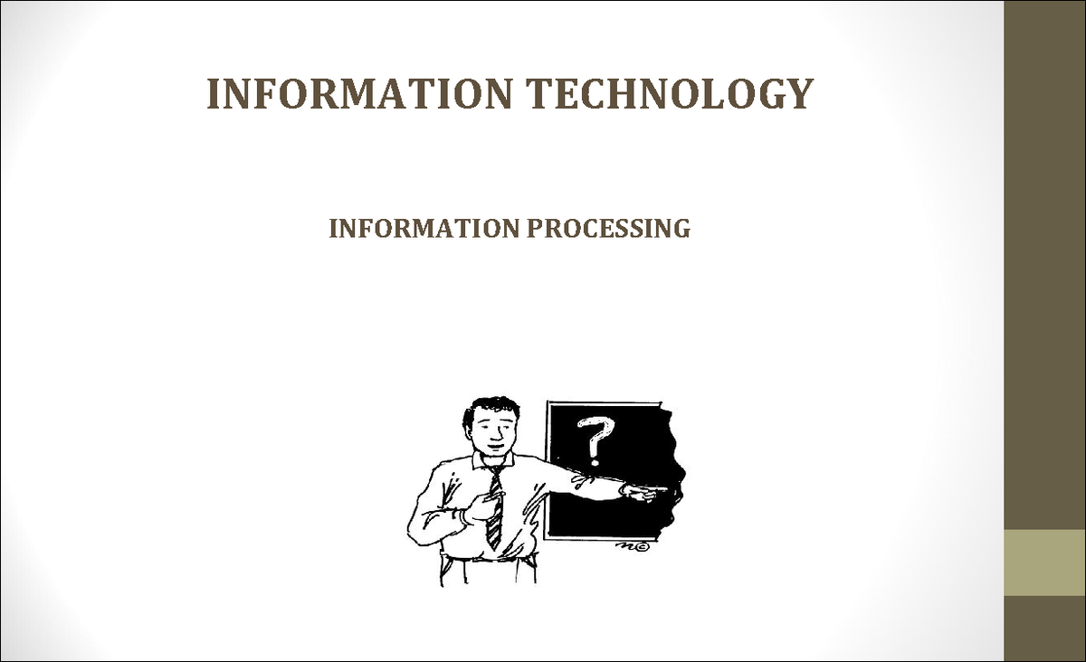 Information Processing PDF - INFORMATION TECHNOLOGY ####### INFORMATION PROCESSING DATA & - Studocu