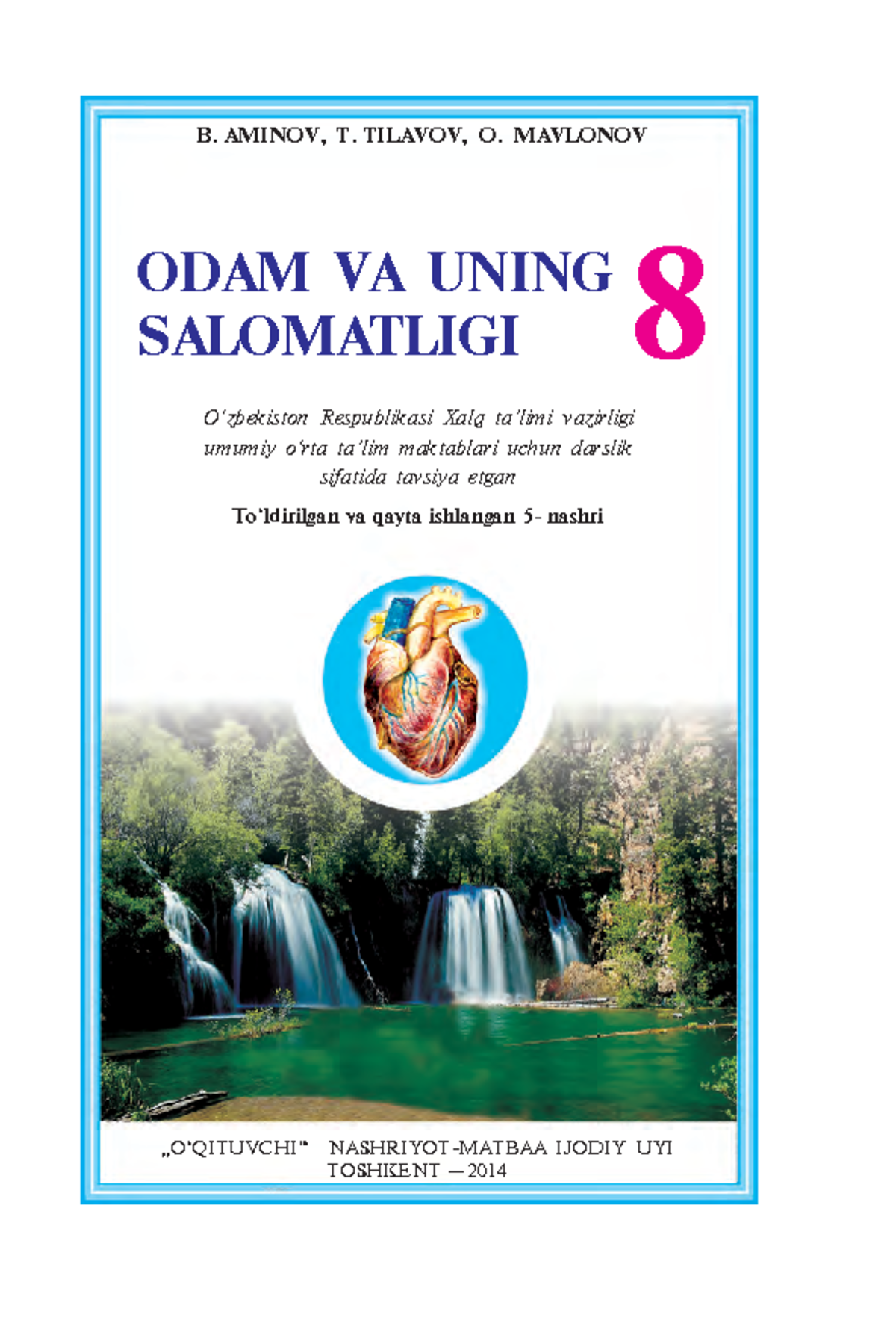 Odam va uning salomatligi. 8-sinf (2014 , B.Aminov, T - ODAM VA UNING ...