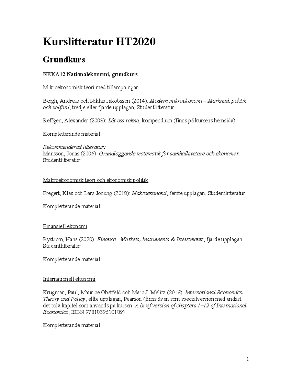 NEKA12 - litteraturlista - 1 Kurslitteratur HT Grundkurs NEKA12 ...