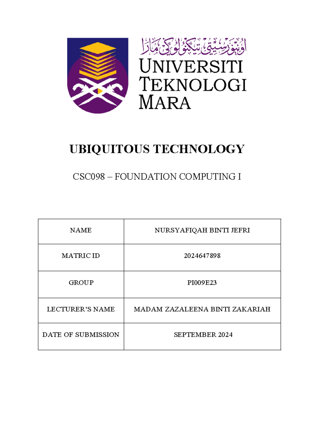 CASE Study CSC - UBIQUITOUS TECHNOLOGY CSC098 – FOUNDATION COMPUTING I NAME NURSYAFIQAH BINTI ...