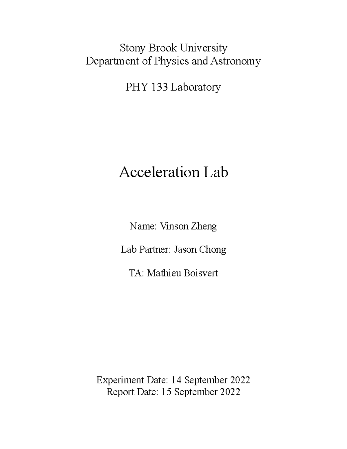 Acceleration Lab Report - Stony Brook University Department of Physics and Astronomy PHY 133 ...