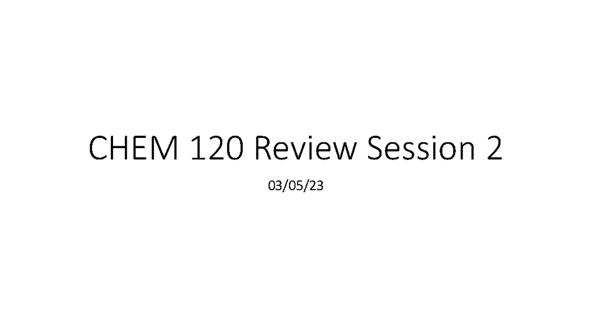 CHEM 120 Review Session 2 Annotated - A mixture of 9 moles of A, 10 ...