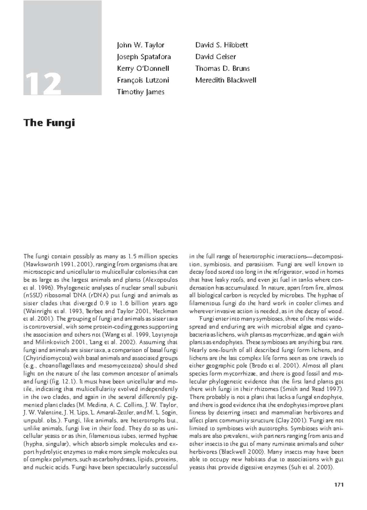 Assembling the tree of life - 12 The Fungi John W. Taylor Joseph Spatafora Kerry O’Donnell ...