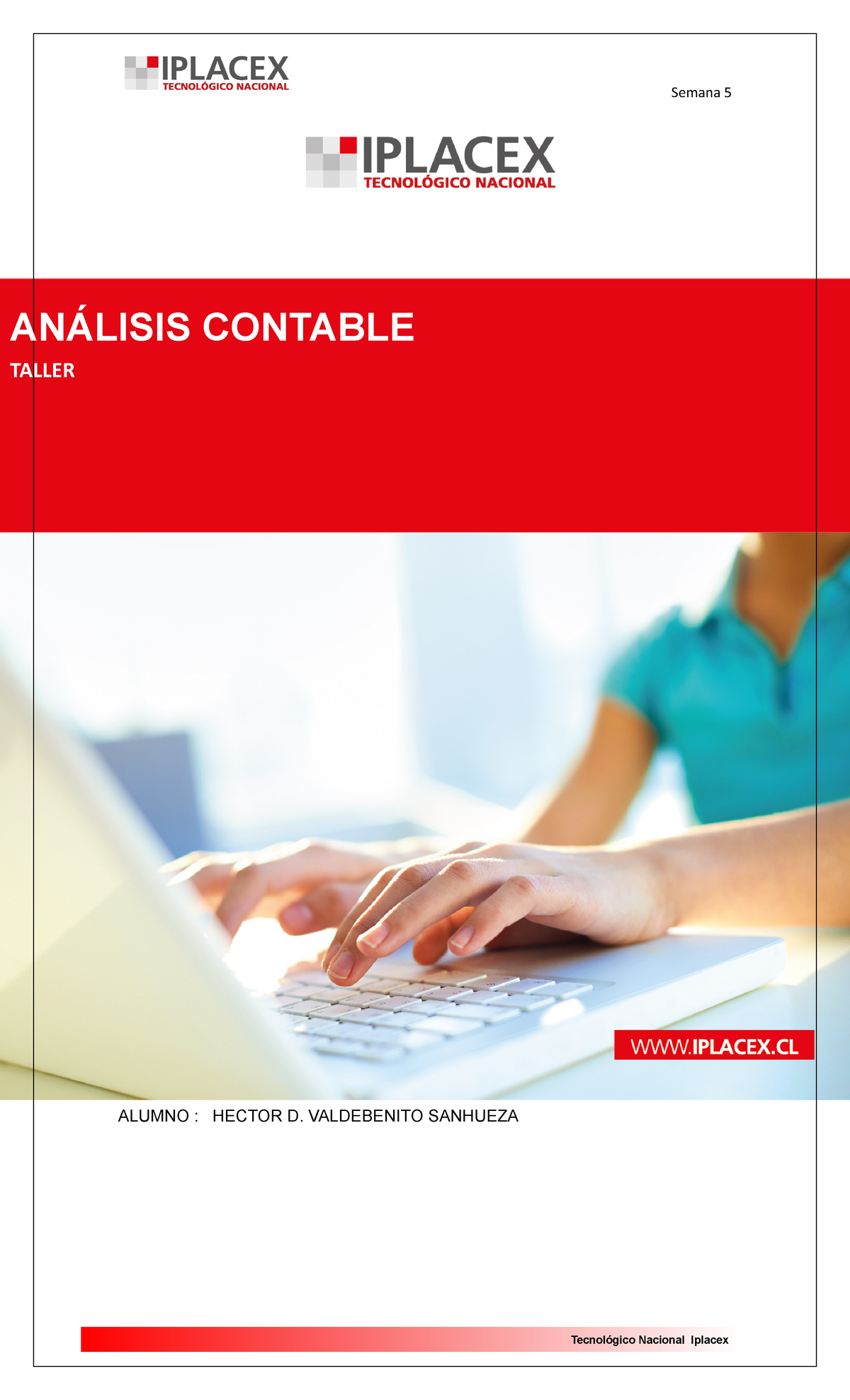 Taller Analisis Contable - ALUMNO : HECTOR D. VALDEBENITO SANHUEZA ANÁLISIS CONTABLE TALLER ...