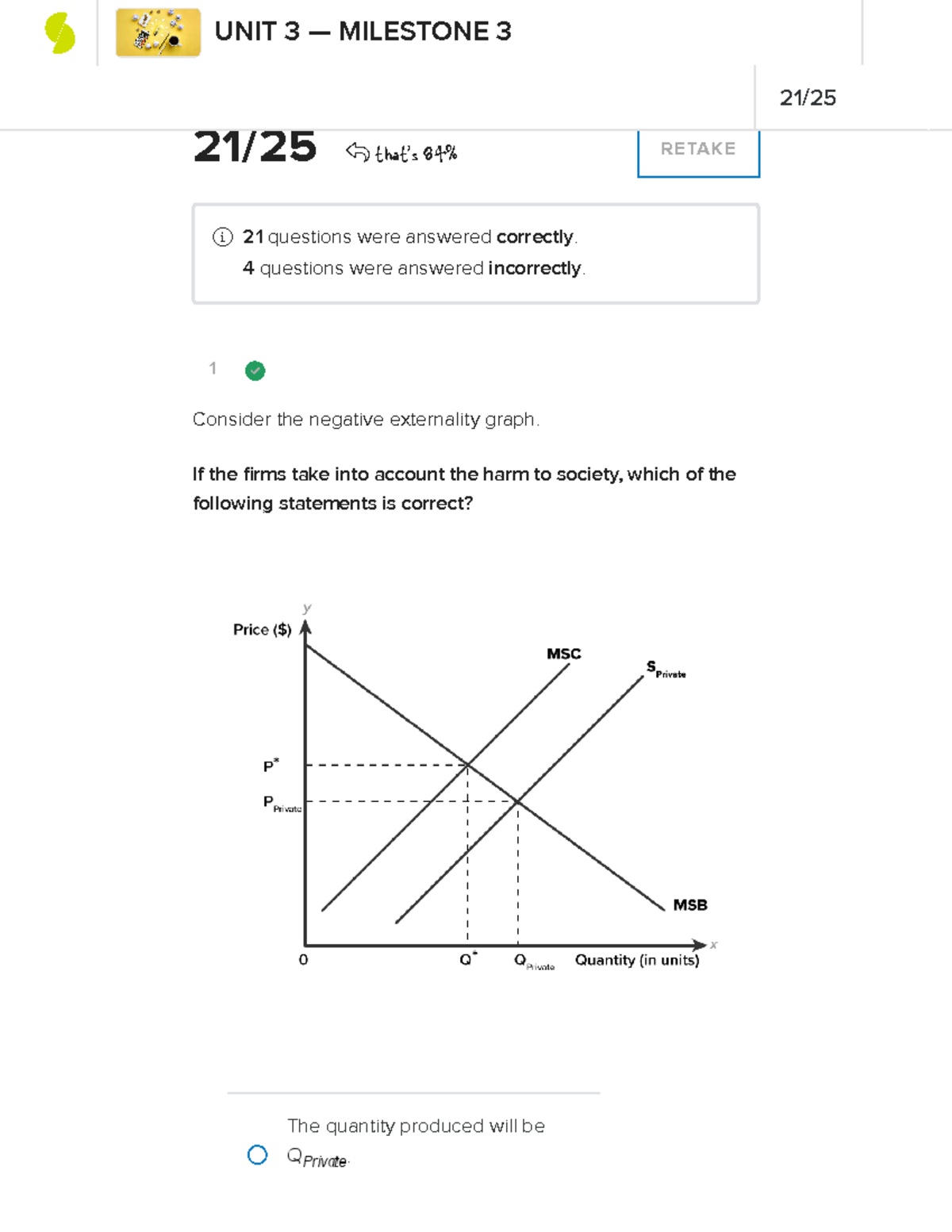 Unit 3 Milestone 3 Microeconomics - 1 21 / 25 that's 84% RETAKE 21 ...