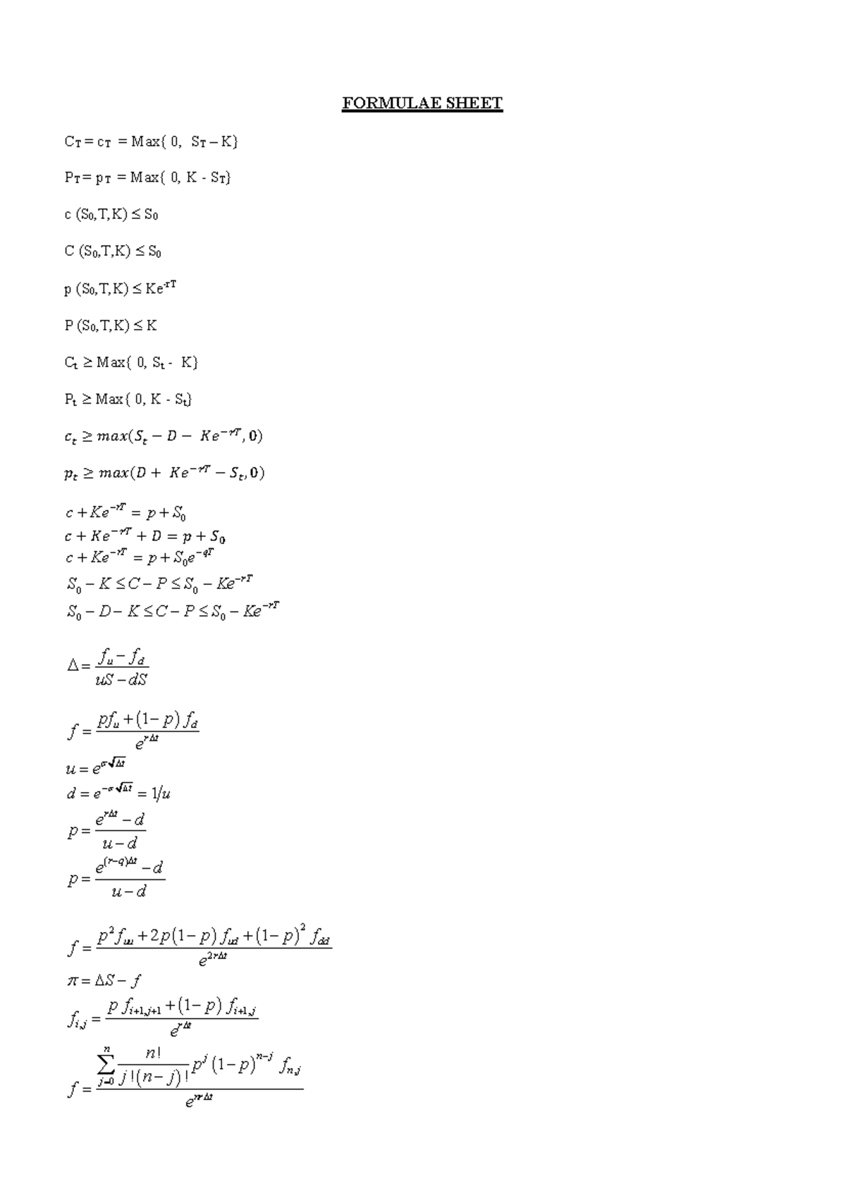 Formulae Sheet - Summary Derivative Securities - FORMULAE SHEET CT = cT = Max{ 0, ST – K} PT ...