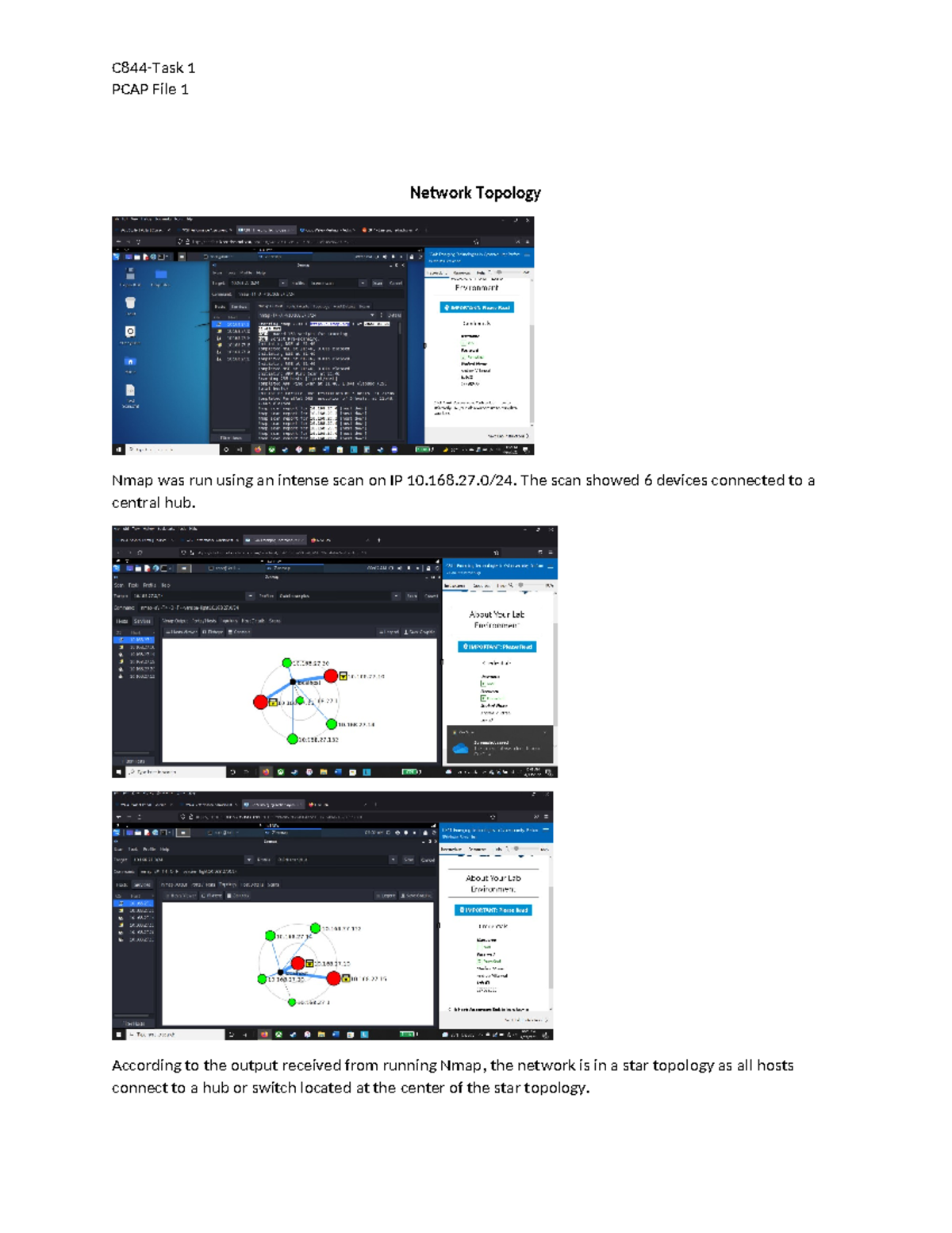 C844 Task 1 - Task 1 - PCAP File 1 Network Topology Nmap was run using an intense scan on IP ...