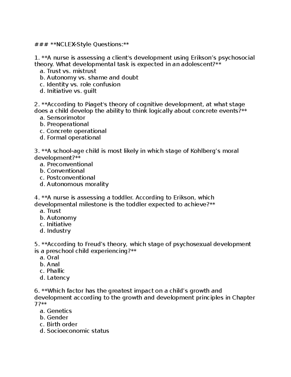 Chapter 7 Weber Practice QS - NCLEX-Style Questions: A nurse is assessing a client's development ...