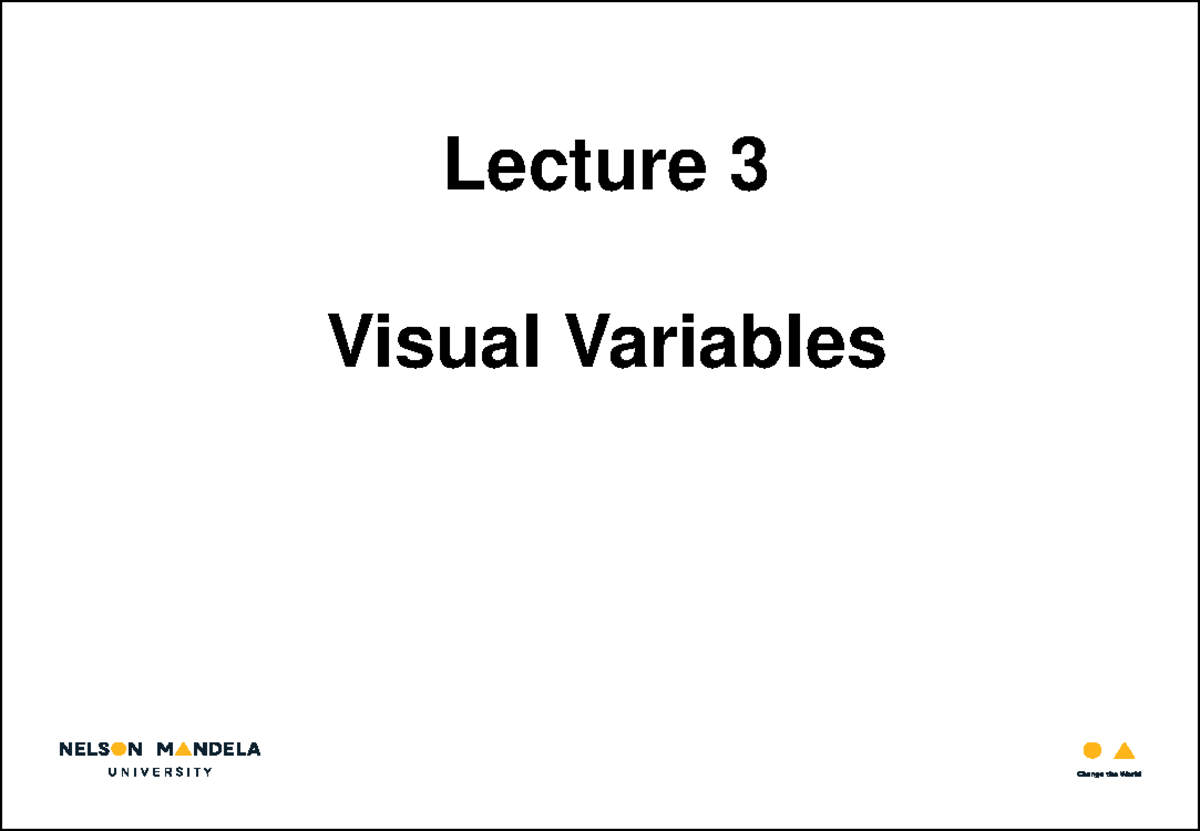 GISV102 GISX102 2020 Lecture 3 Visual variables - Lecture 3 Visual ...