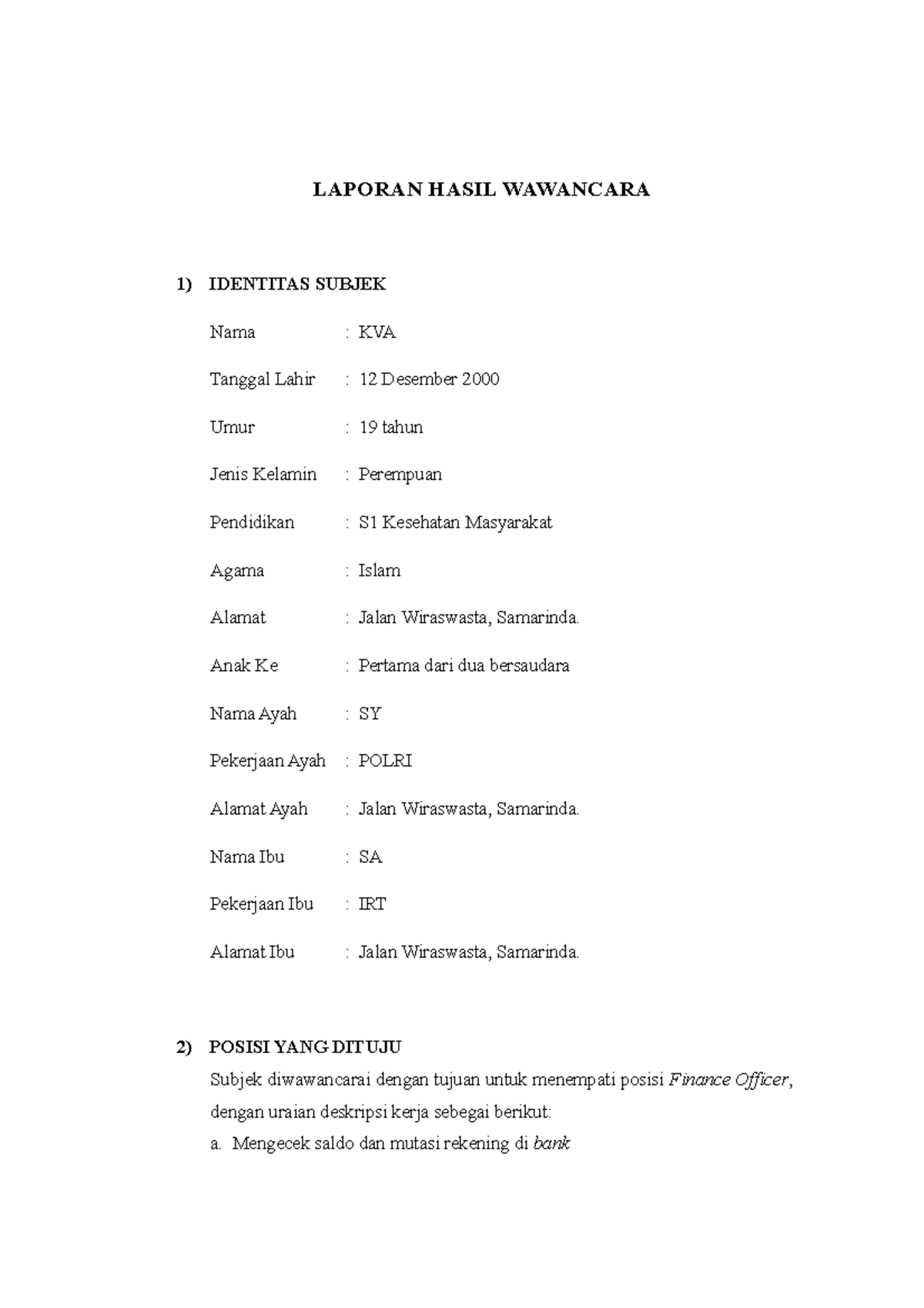 Laporan Hasil Wawancara - LAPORAN HASIL WAWANCARA 1) IDENTITAS SUBJEK ...