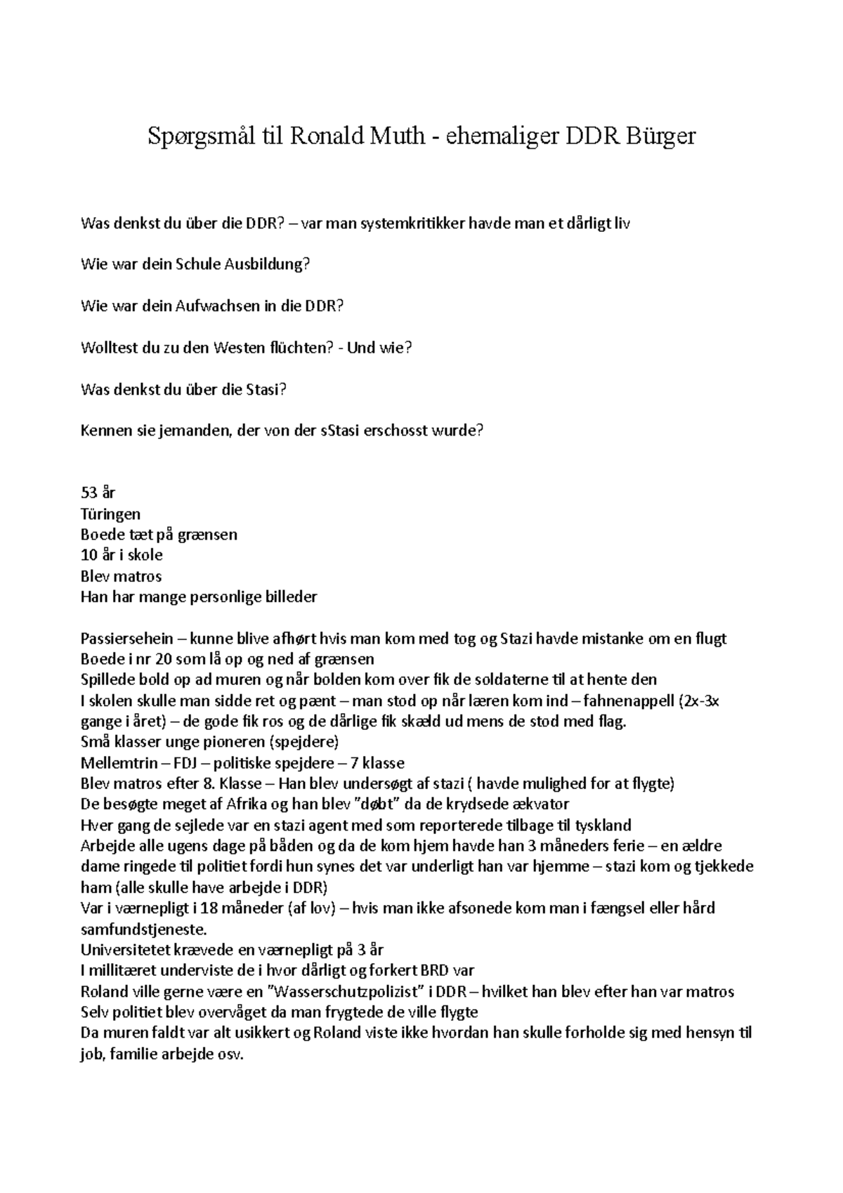 Spørgsmål til Ronald Muth ehemaliger DDR Bürger - Spørgsmål til Ronald ...