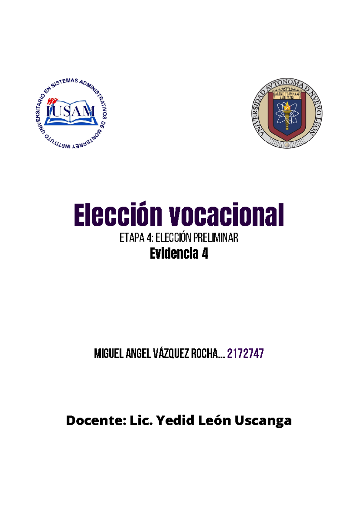 EV 4 - Evidencia 4 de Eleccion Vocacional - Elección vocacional Etapa 4 ...