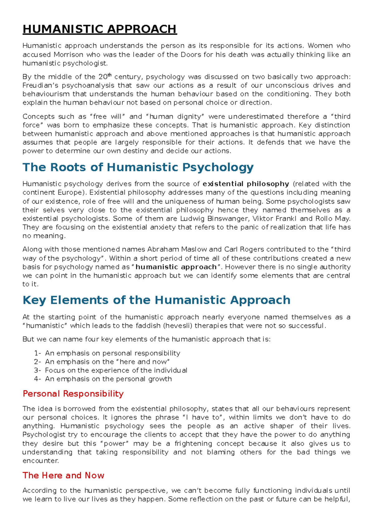 Humanistic Approach - HUMANISTIC APPROACH Humanistic approach understands the person as its ...