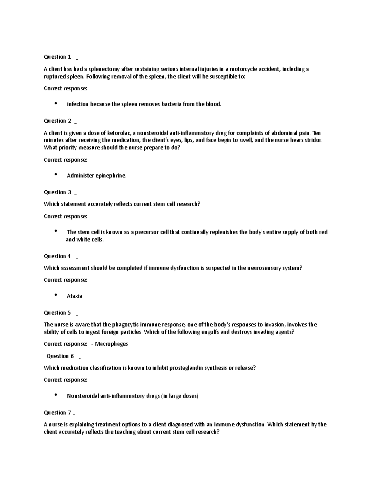 Chapter 31 - PrepU Assignments - Question 1 A client has had a splenectomy after sustaining ...