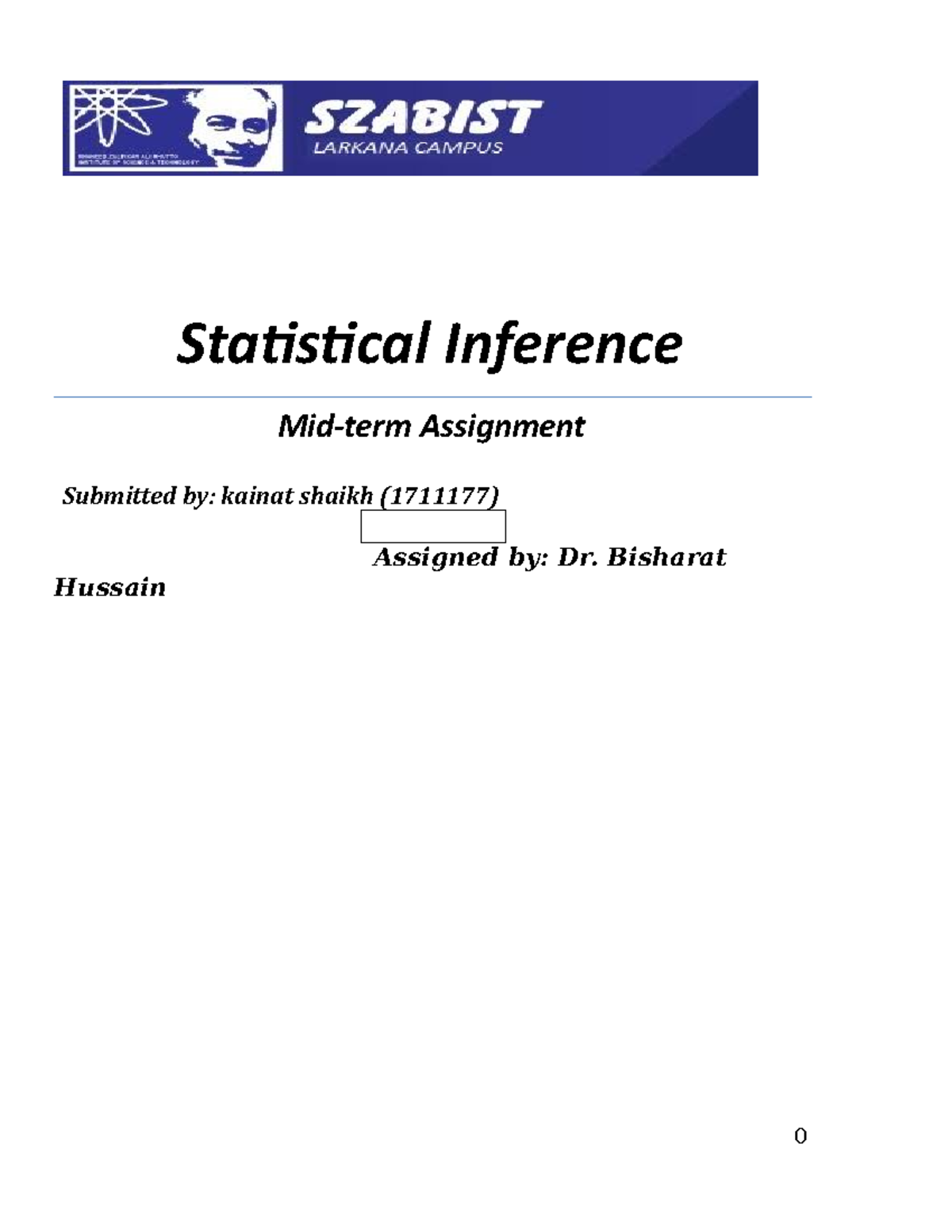 Kainat 1711177 inference - Statistical Inference Mid-term Assignment Submitted by: kainat shaikh ...