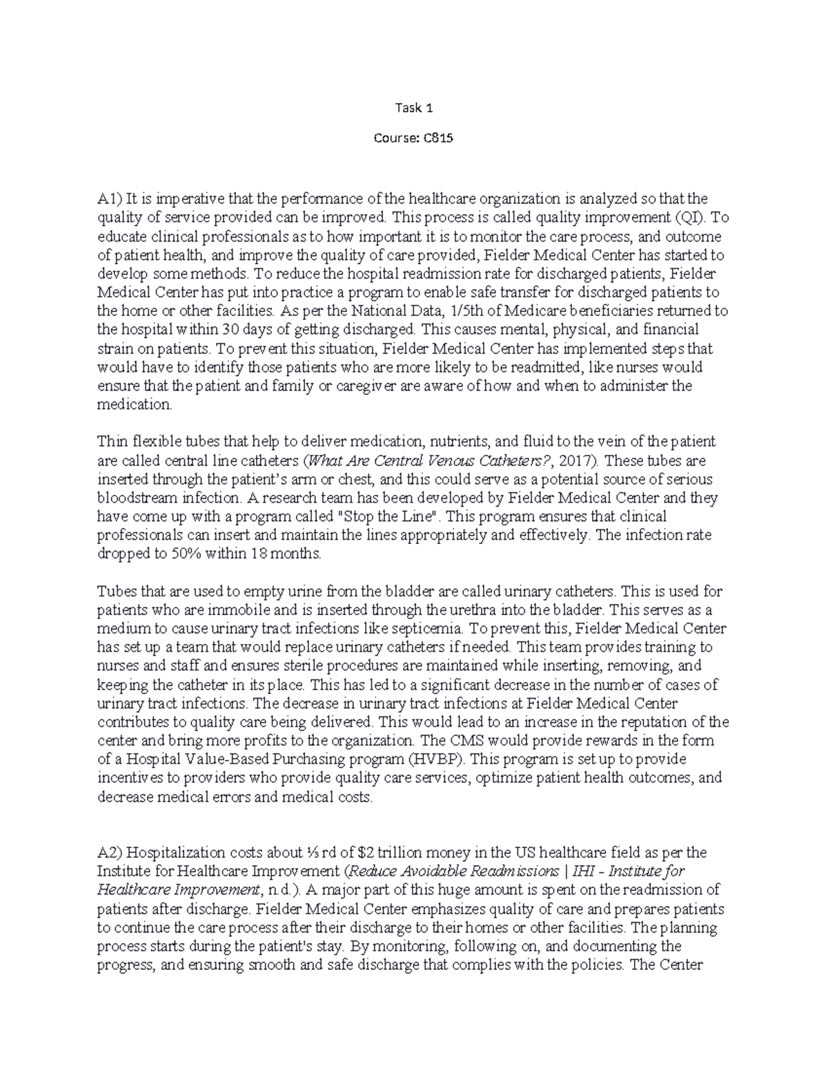 Task 1 C815 - Assignment - Task 1 Course: C A1) It is imperative that ...