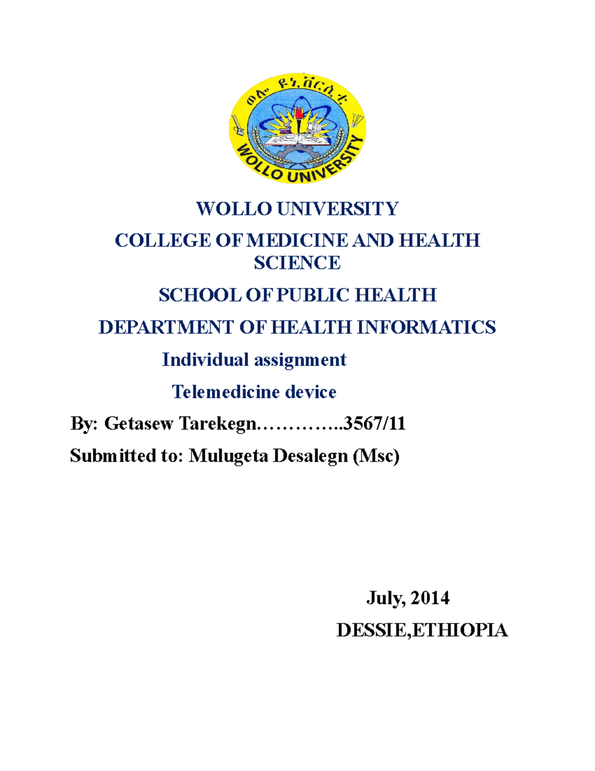 Gech telemedicine - WOLLO UNIVERSITY COLLEGE OF MEDICINE AND HEALTH ...