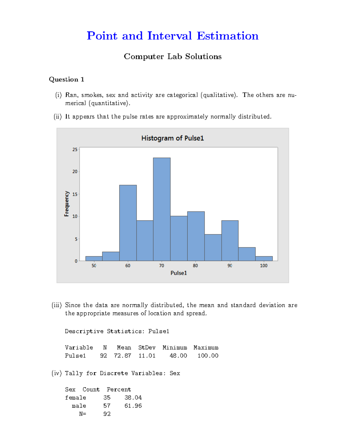 Lab 1 Feedback - Point and Interval Estimation Computer Lab Solutions Question 1 (i) Ran, smokes ...