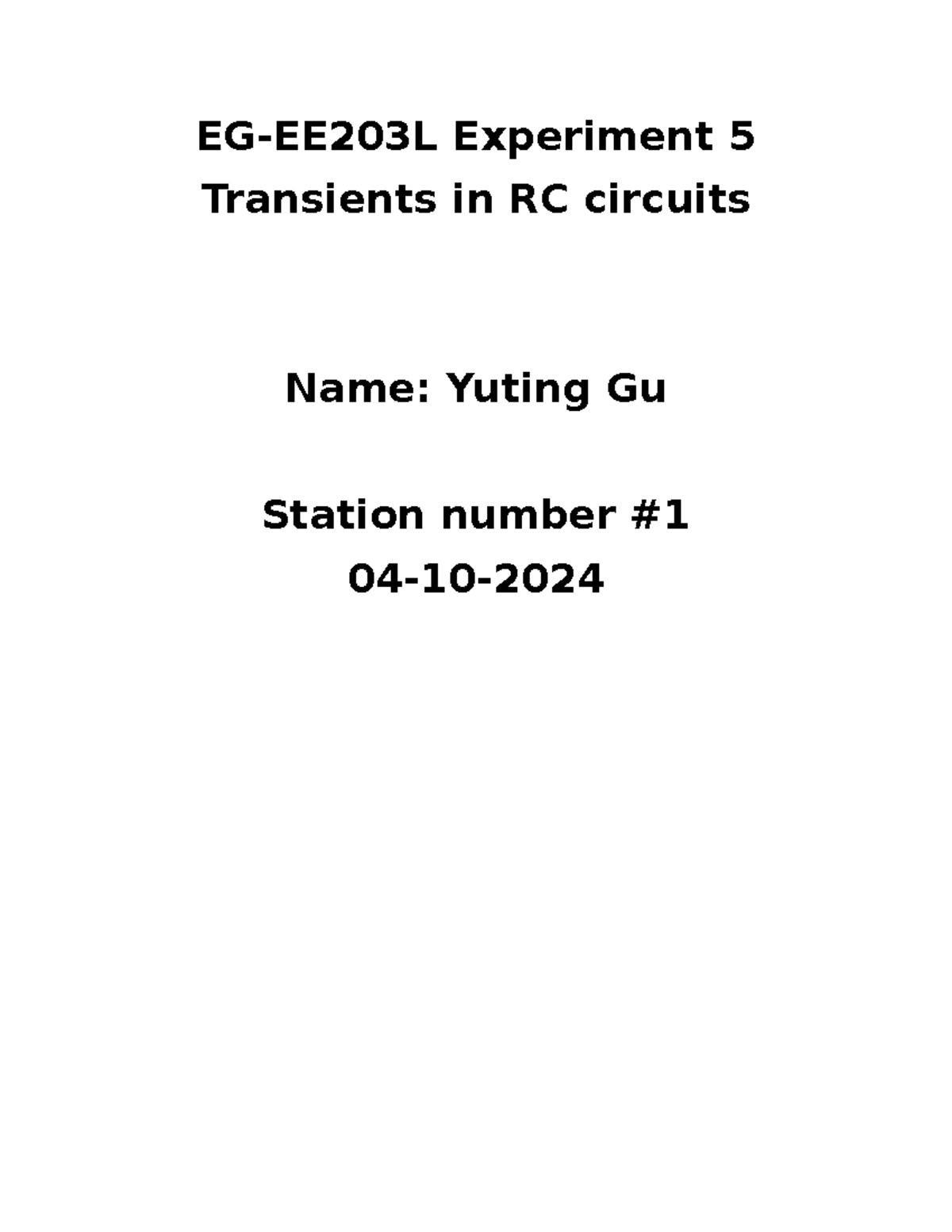 Lab5 report - EG-EE203L Experiment 5 Transients in RC circuits Name ...