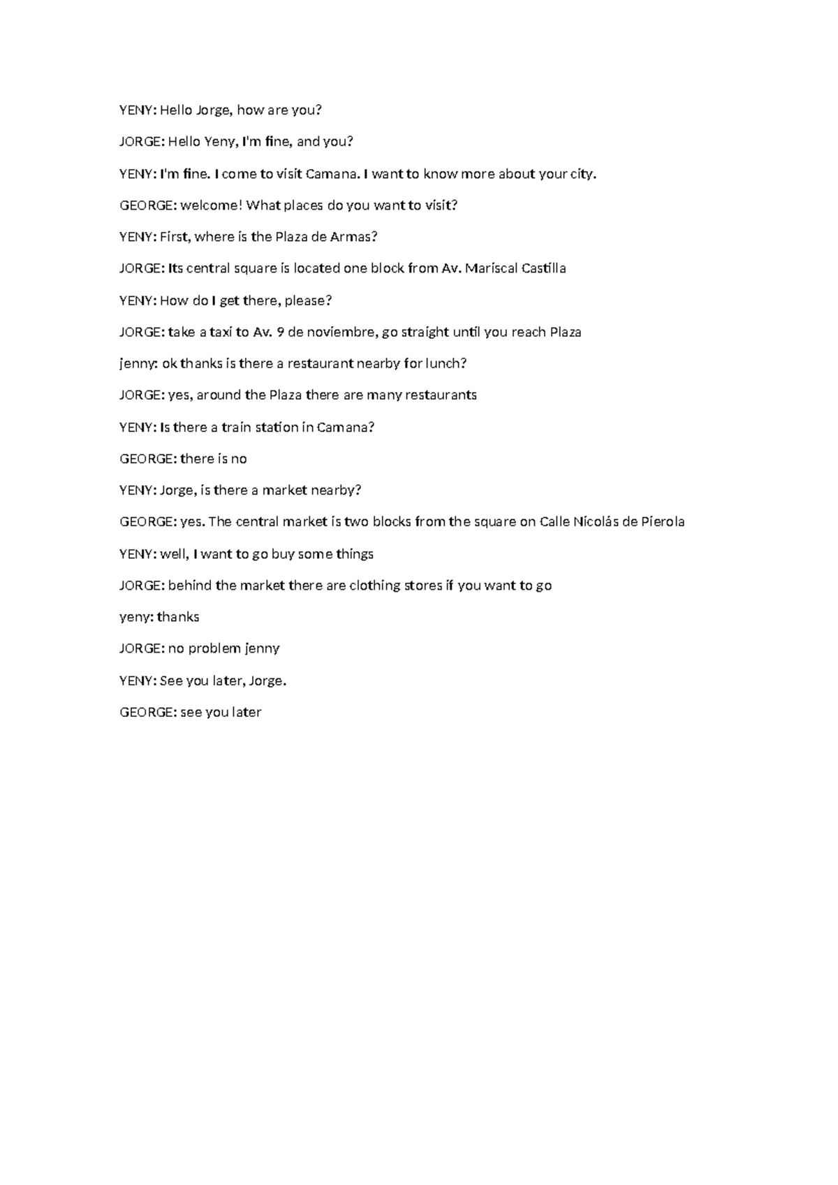 Dialogo semana 8 - YENY: Hello Jorge, how are you? JORGE: Hello Yeny, I ...