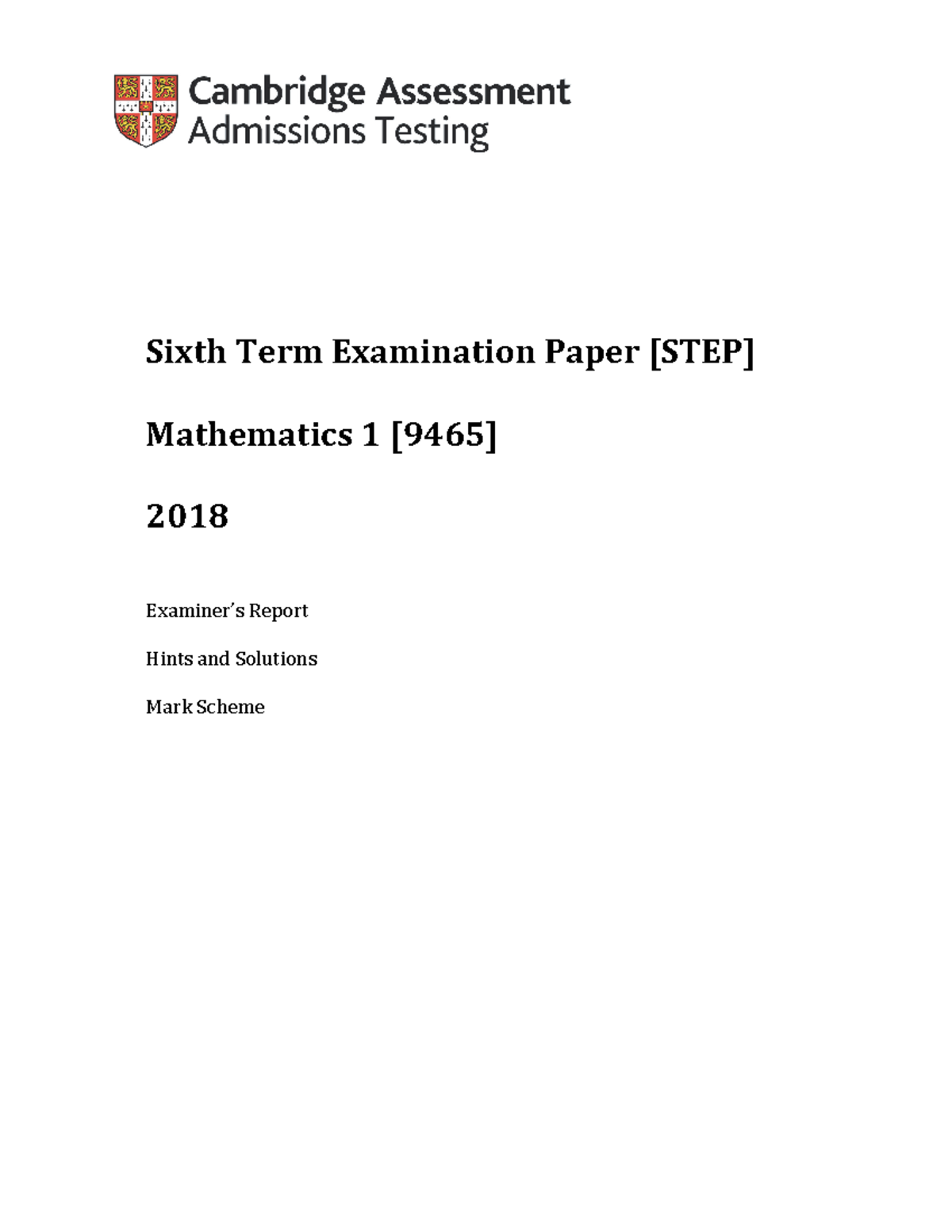 STEP 1 Examiners Report Hints & Solutions Mark Schemes 2018 - Sixth ...
