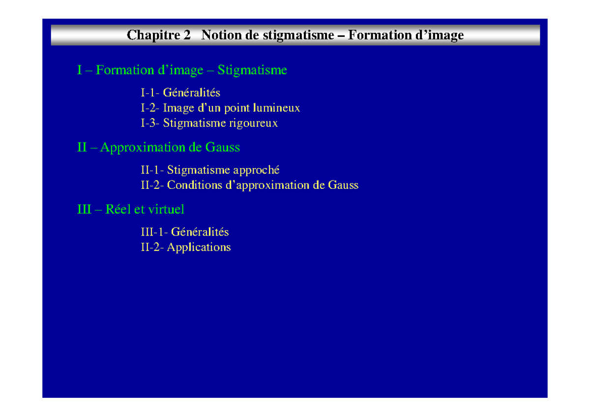 Chapitre 2 - I – Formation d’image – Stigmatisme I-1- Généralités I-2 ...