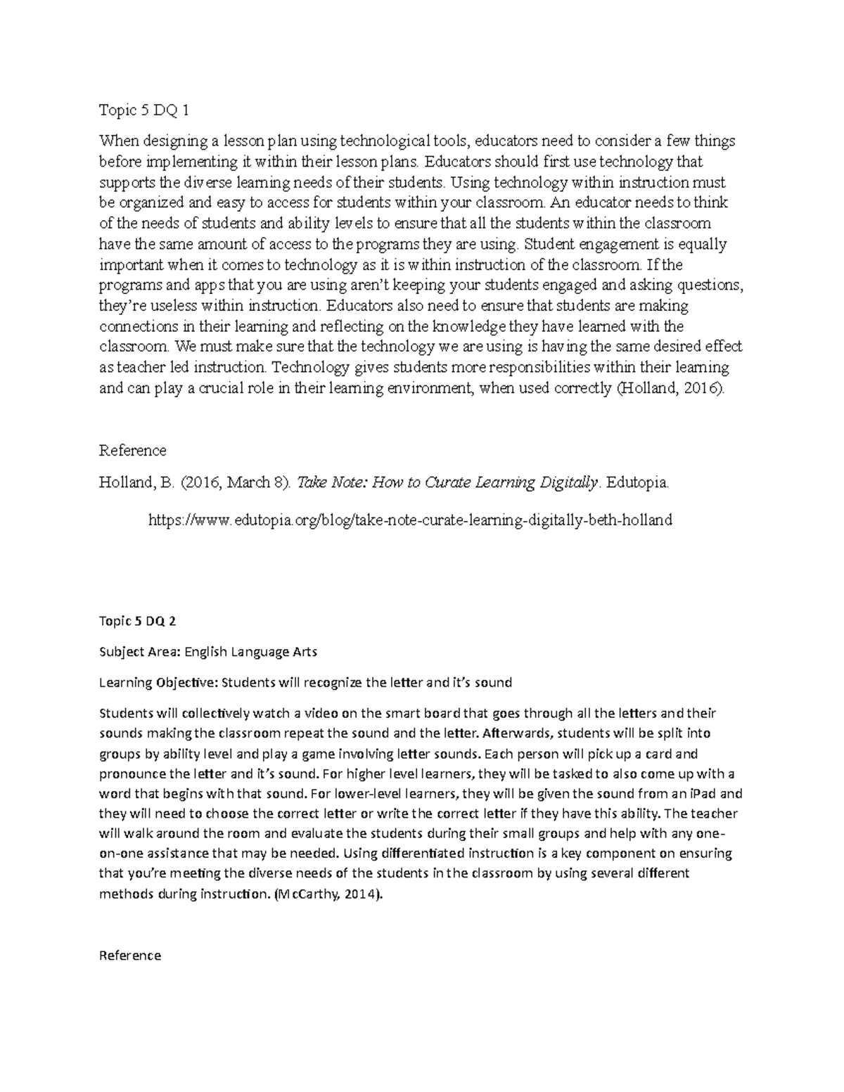 Topic 5 Discussion Questions - Topic 5 DQ 1 When designing a lesson ...