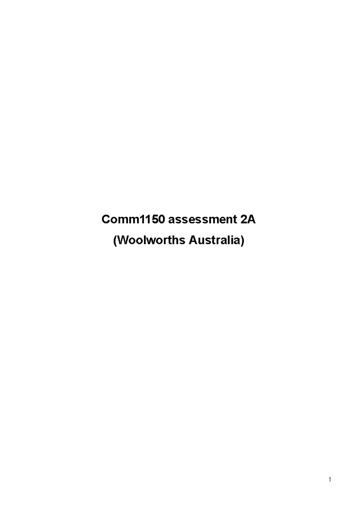 Comm1150 Assessment 2A - Comm1150 assessment 2A (Woolworths Australia ...