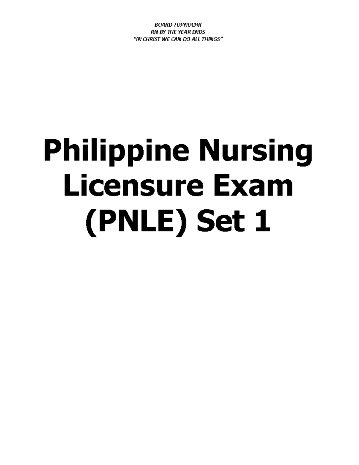 Philippine Nursing Licensure Exam set 1 - RN BY THE YEAR ENDS “IN ...